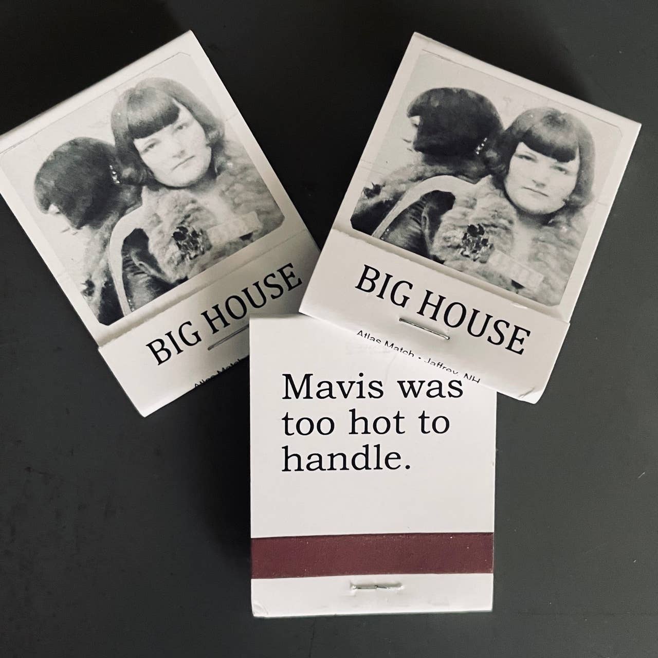 BIG House Matches, Mavis was too hot to handle – PodunkAnnies